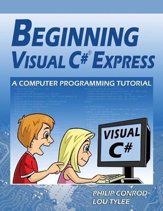Beginning Visual C# Express | 9781937161484 | Philip Conrod | Boeken ...