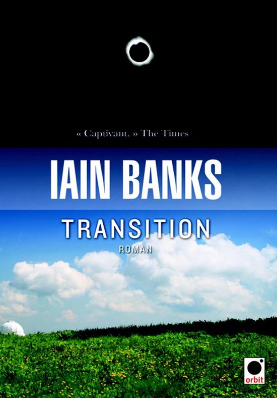 Transition (ebook), Iain M. Banks | 9782360510757 | Boeken | bol.com