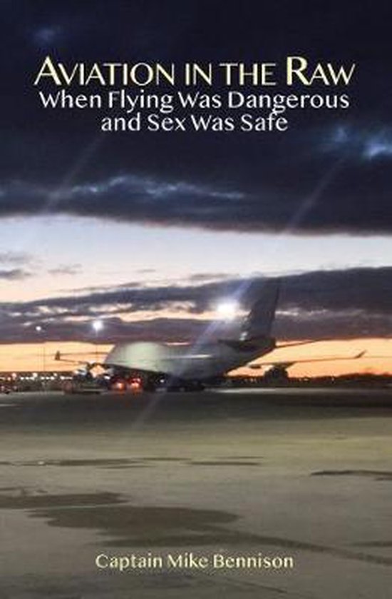 Aviation in the Raw, Mike Bennison | 9781909075771 | Boeken | bol.com