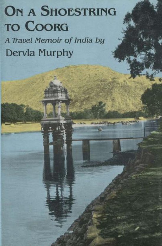 On a Shoestring to Coorg (ebook), Dervla Murphy | 9781468305739 ...