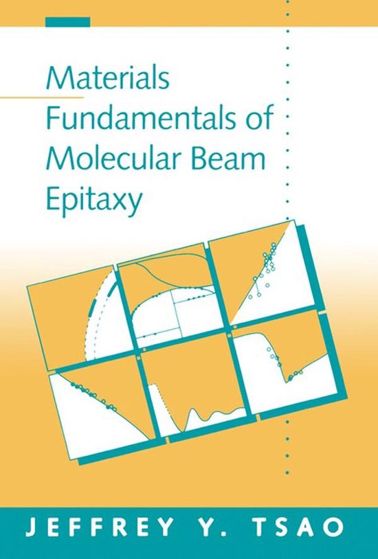 Materials Fundamentals of Molecular Beam Epitaxy (ebook), Jeffrey Tsao | 9780080571355... | bol