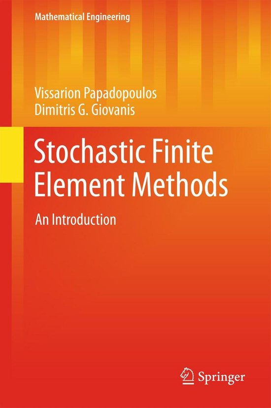 Mathematical Engineering Stochastic Finite Element Methods Ebook Dimitris G Bol