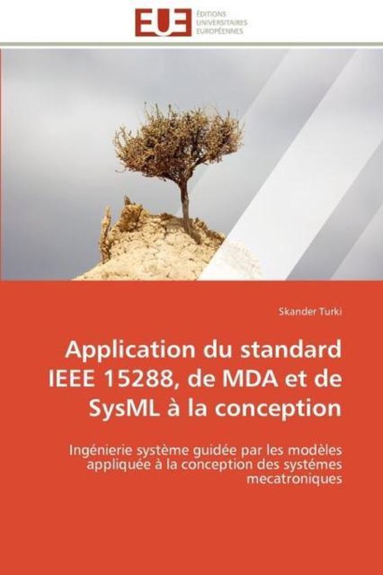 Application du standard IEEE 15288, de MDA et de SysML à la conception ...