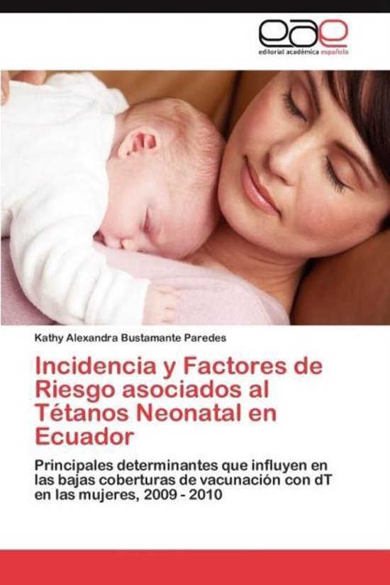 Incidencia y Factores de Riesgo Asociados Al Tetanos Neonatal En ...