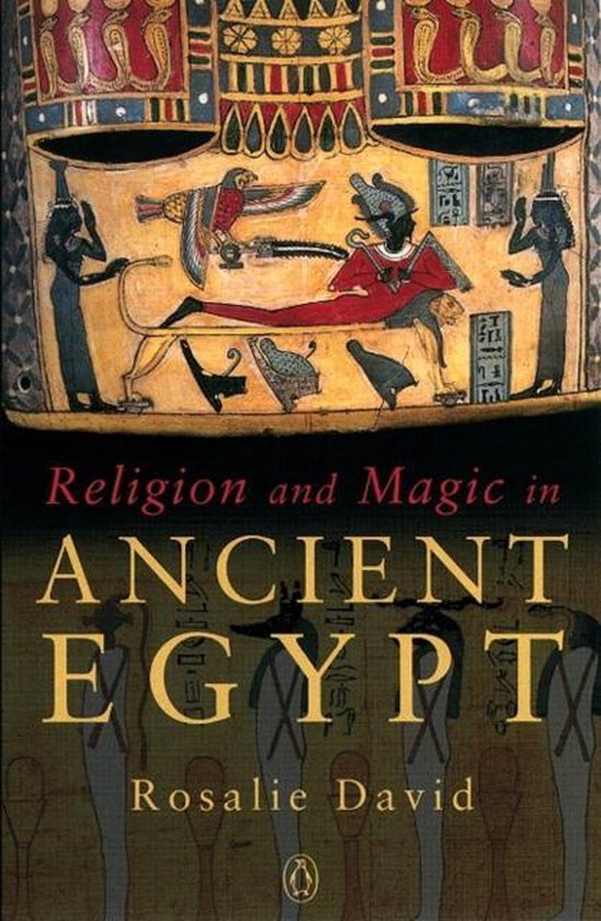 Religion & Magic In Ancient Egypt, Rosalie David | 9780140262520 ...