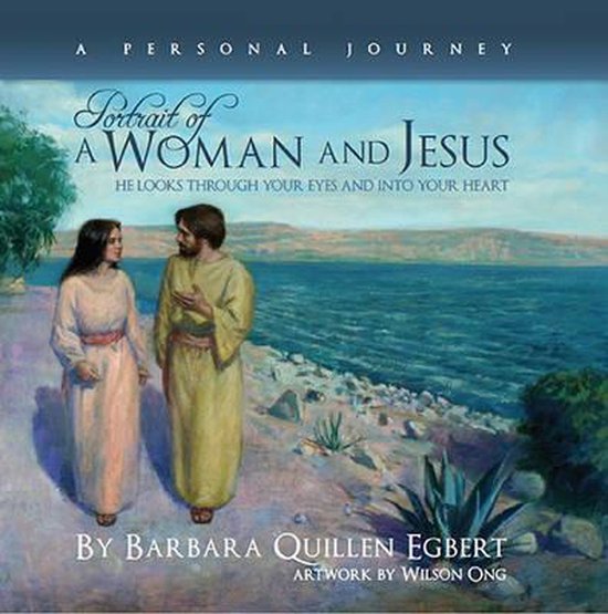 Portrait of a Woman and Jesus - A Personal Journey, Barbara Quillen ...