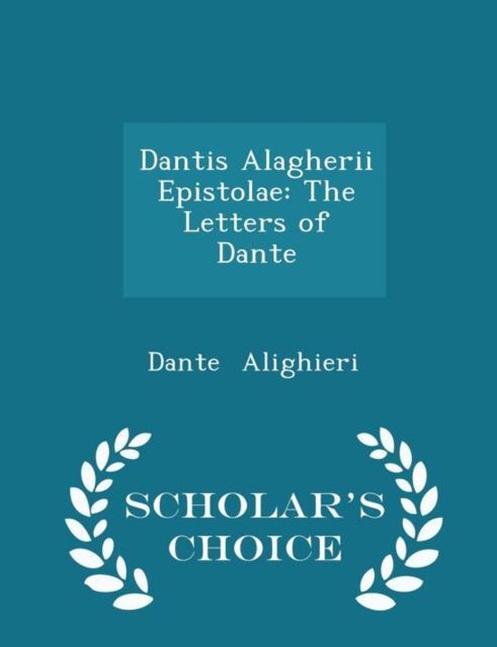 Dantis Alagherii Epistolae, Mr Dante Alighieri | 9781296224233 | Boeken ...