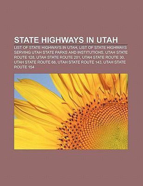 State highways in Utah | 9781157548928 | Source Wikipedia | Boeken ...