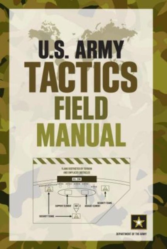 U.S. Army Tactics Field Manual | 9780762781980 | Department Of The Army ...