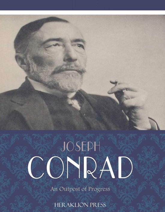 An Outpost of Progress (ebook), Joseph Conrad | 9781632956415 | Boeken | bol.com