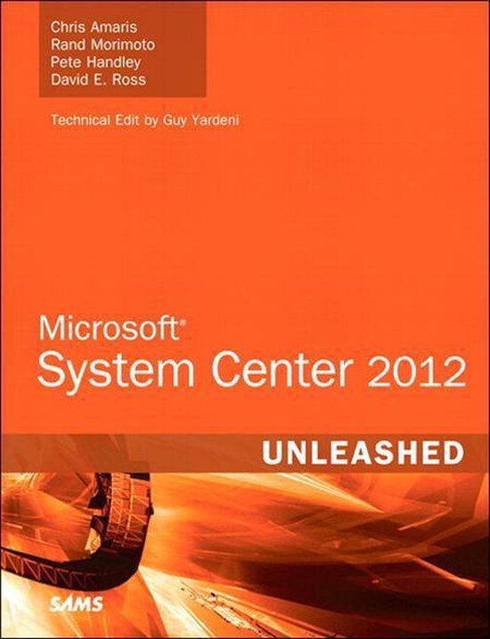 Unleashed - Microsoft System Center 2012 Unleashed (ebook), Chris ...