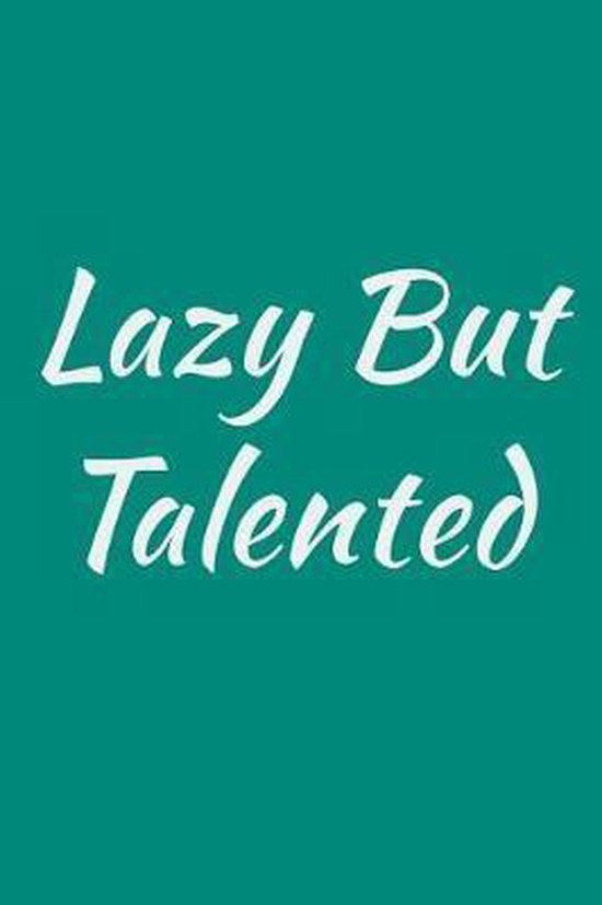 Lazy But Talented | 9781096672043 | November Ink | Boeken | bol.com