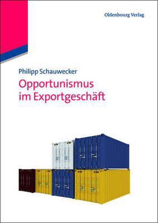 Edition Internationale Wirtschaft- Opportunismus Im Exportgeschäft ...