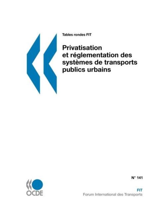 Tables Rondes FIT Privatisation Et Reglementation Des Systemes De Transports Publics... | bol.com