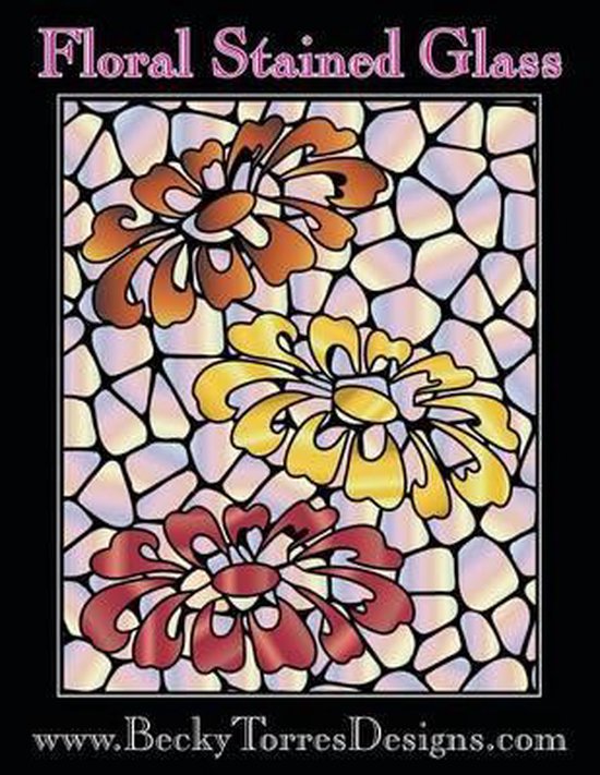 Floral Stained Glass Becky Torres 9781537492322 Boeken