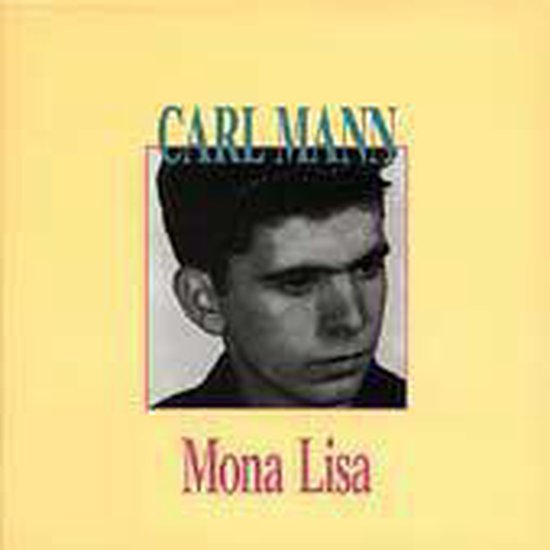 Mona Lisa, Carl Mann | CD (album) | Muziek | bol.com