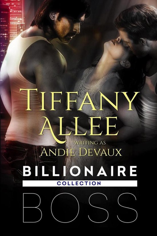 Billionaire Boss Series 1 - Billionaire Boss (ebook), Tiffany Allee ...