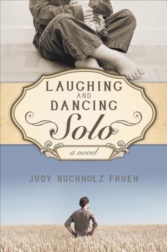 Laughing and Dancing Solo, Judy Buchholz Frueh | 9781613467213 | Boeken ...