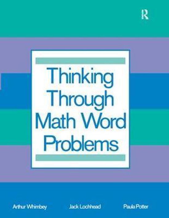Thinking Through Math Word Problems | 9781138420205 | Art Whimbey ...