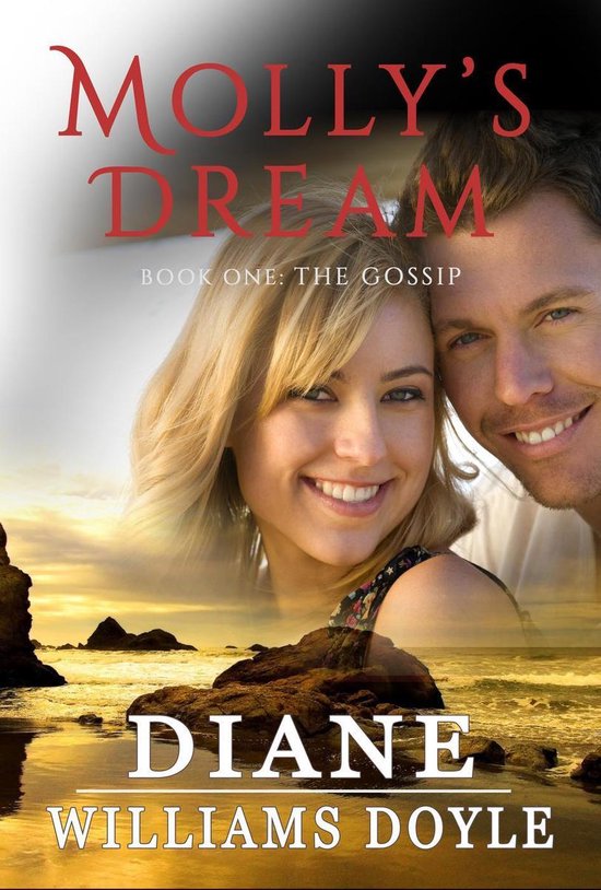 Molly's Dream 1 - Molly's Dream Book One: The Gossip (ebook), Diane Williams Doyle |... | bol.com