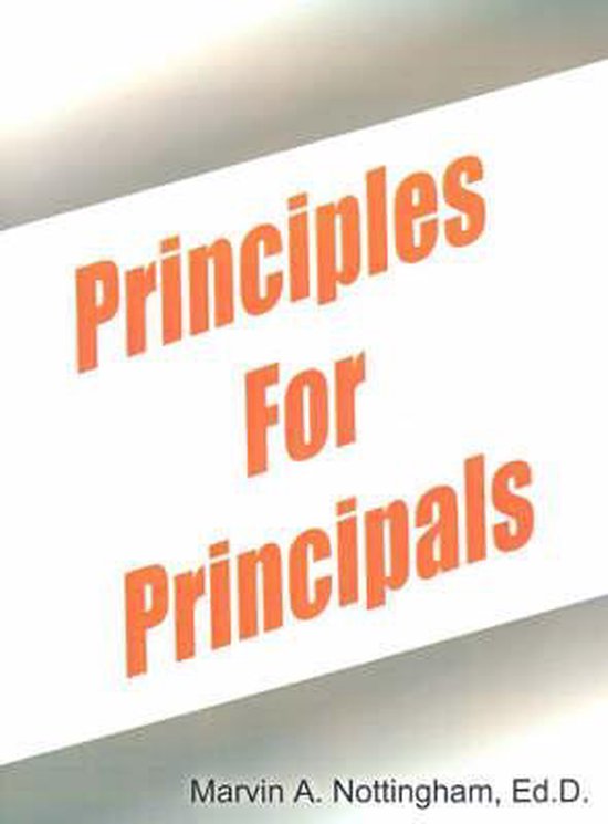 Principles for Principals, Marvin A. Nottingham | 9780759676381 ...
