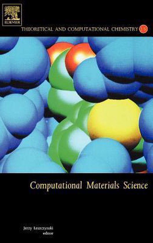 Computational Materials Science | 9780444513007 | Jerzy Leszczynski | Boeken | bol.com