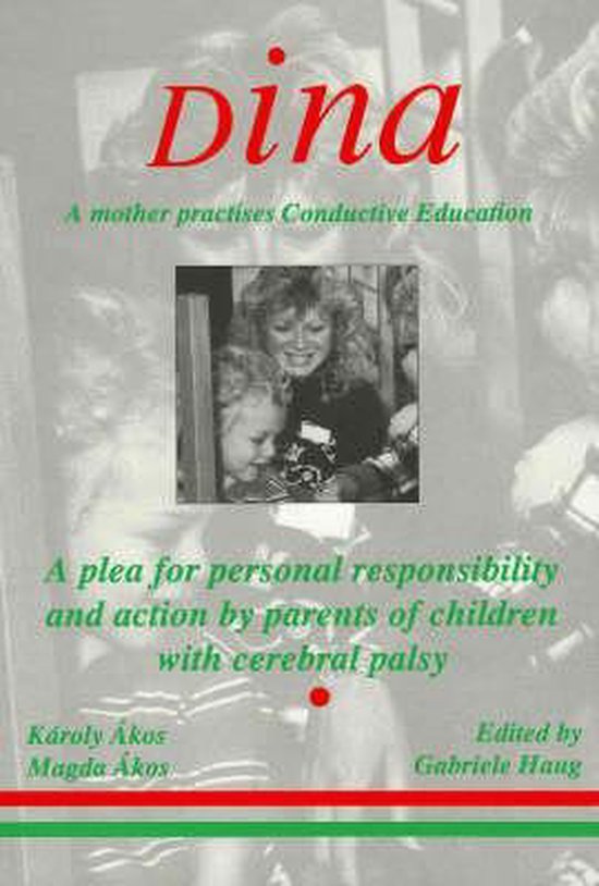 Dina - a Mother Practices Conductive Education (Peto System), Karoly ...