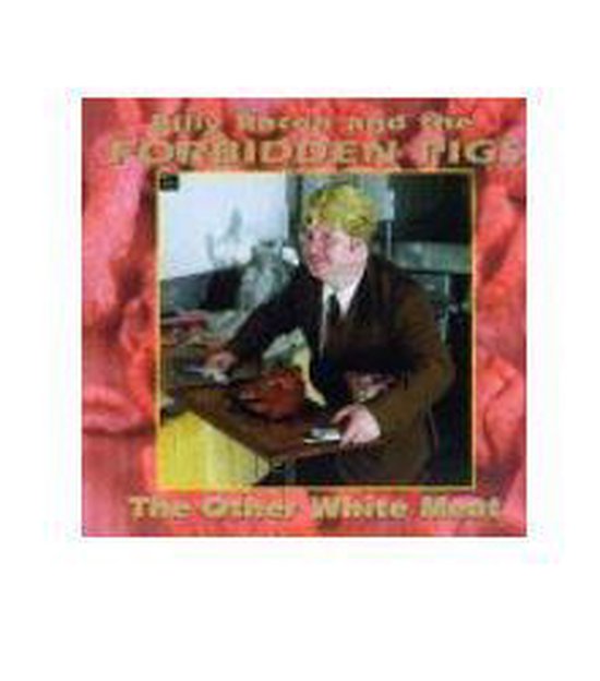 Billy Bacon & Forbidden Pigs - The Other White Meat (LP), Billy Bacon ...