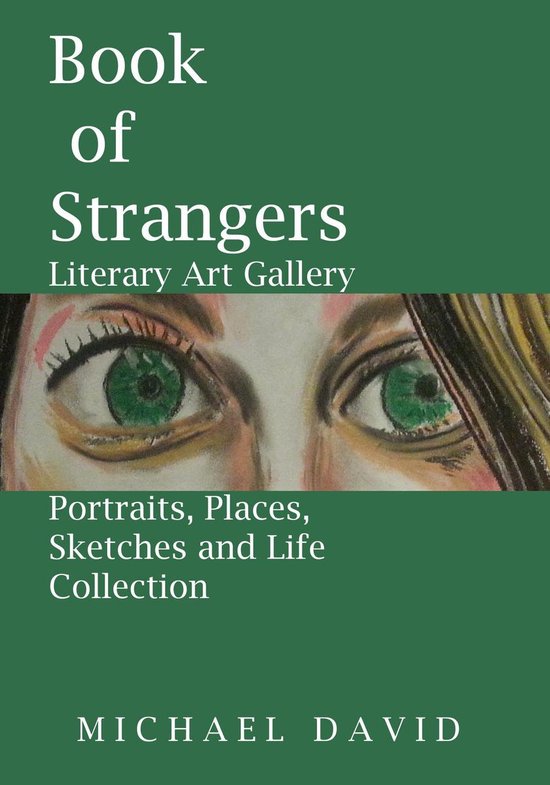 Book of Strangers: Literary Art Gallery - Portraits, Places, Sketches ...