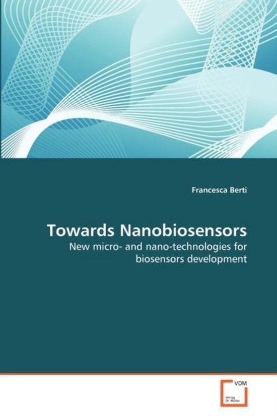 Towards Nanobiosensors | 9783639244069 | Francesca Berti | Boeken | bol.com