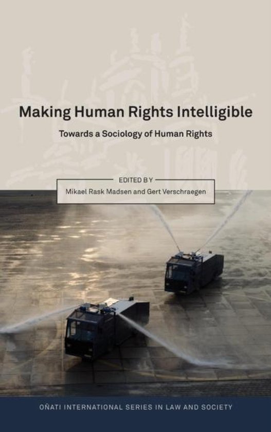 Making Human Rights Intelligible, Mikael Rask Madsen, Gert Verschraegen ...