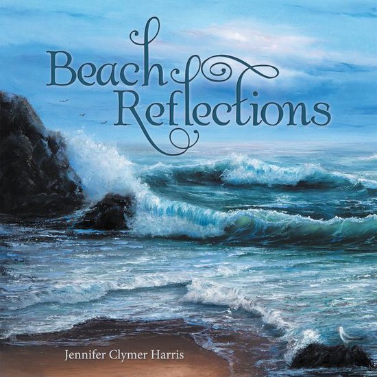 Beach Reflections (ebook), Jennifer Clymer Harris | 9781973620341 ...