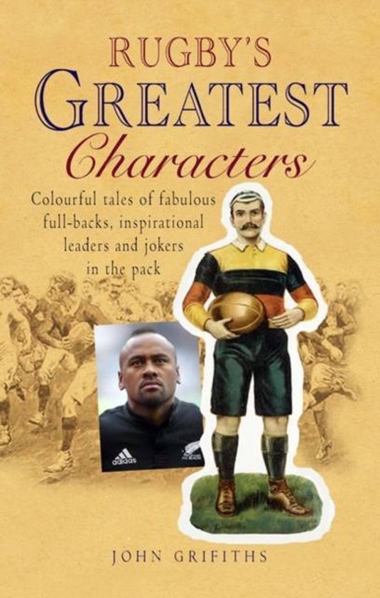 Rugby's Greatest Characters, John Griffiths | 9781906779153 | Boeken ...