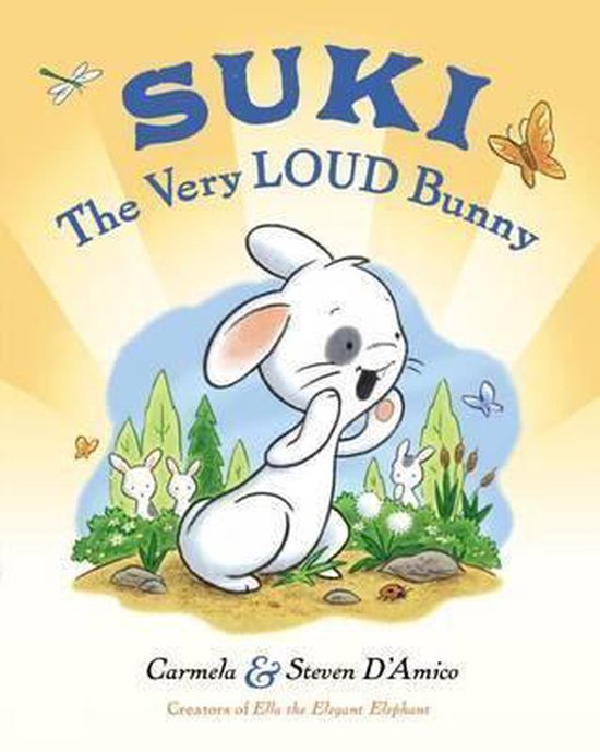 Suki, the Very Loud Bunny, Carmela D'Amico | 9780525422303 | Boeken | bol