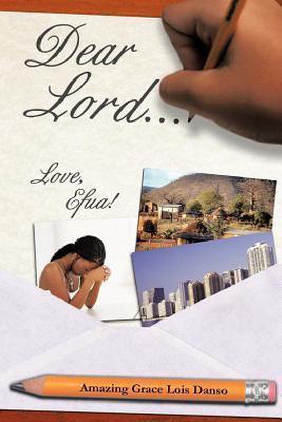 Dear Lord..., Amazing Grace L Danso | 9781462042968 | Boeken | bol.com