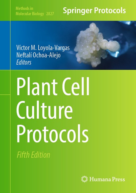 Methods in Molecular Biology- Plant Cell Culture Protocols, Víctor ...