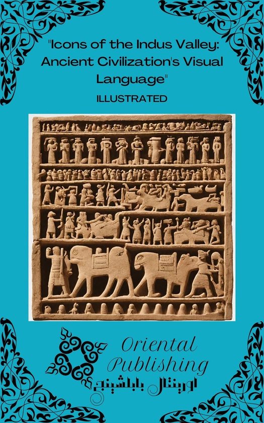 Icons of the Indus Valley Ancient Civilization's Visual Language (ebook ...
