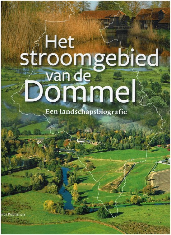 Het stroomgebied van de Dommel ( 2-delige set), Ger van den Oetelaar en ...