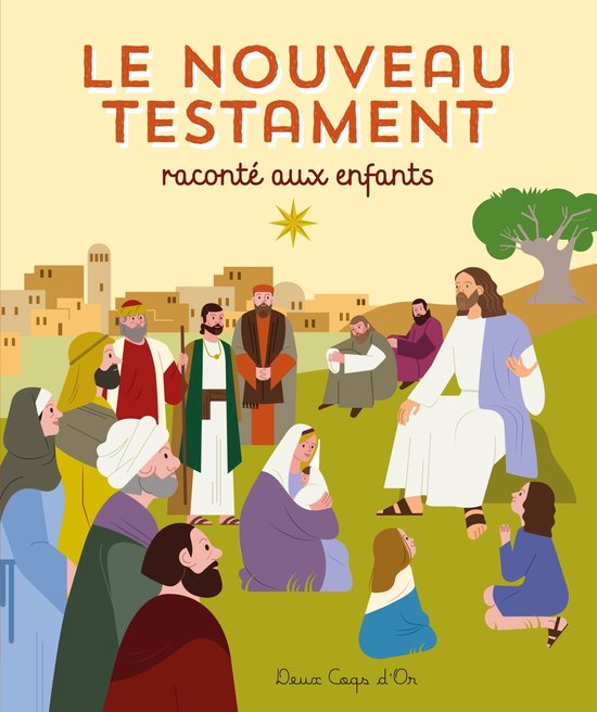 Le Nouveau Testament raconté aux enfants (ebook), Laureen Bouyssou ...