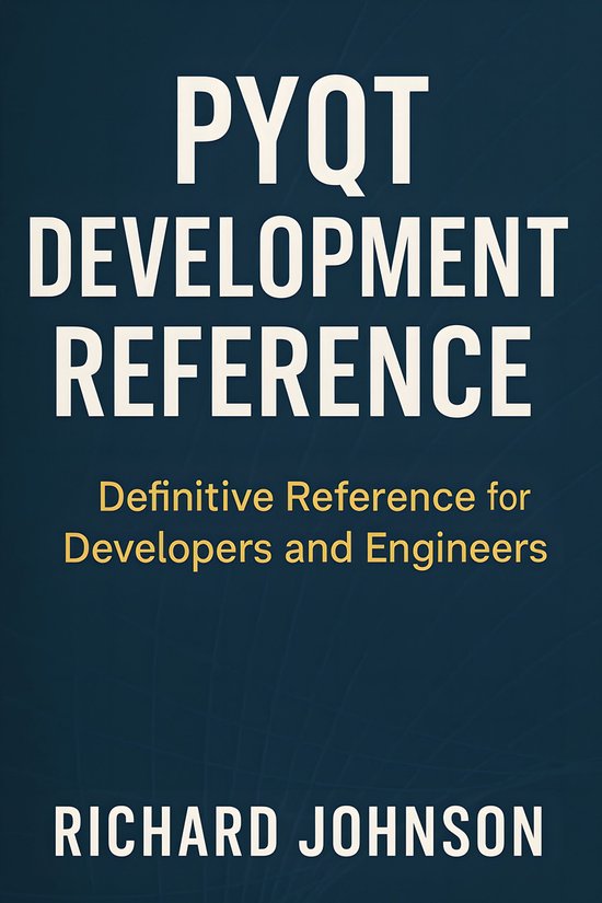 PyQt Development Reference (ebook), Richard Johnson | 6610000893478 ...