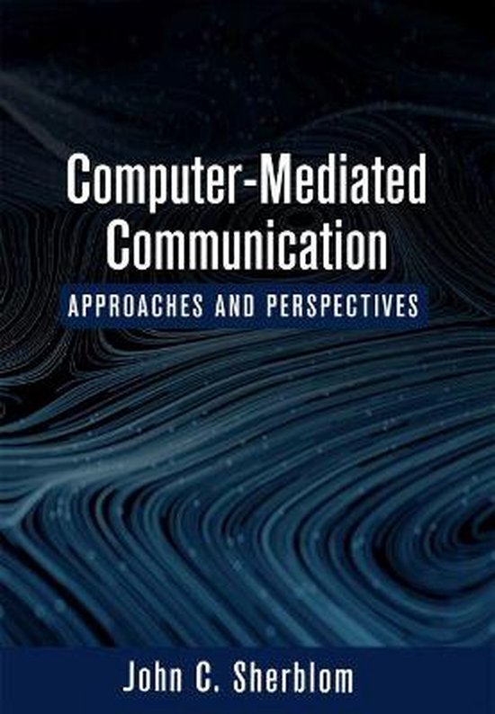 Computer-Mediated Communication | 9781516530656 | John C. Sherblom ...