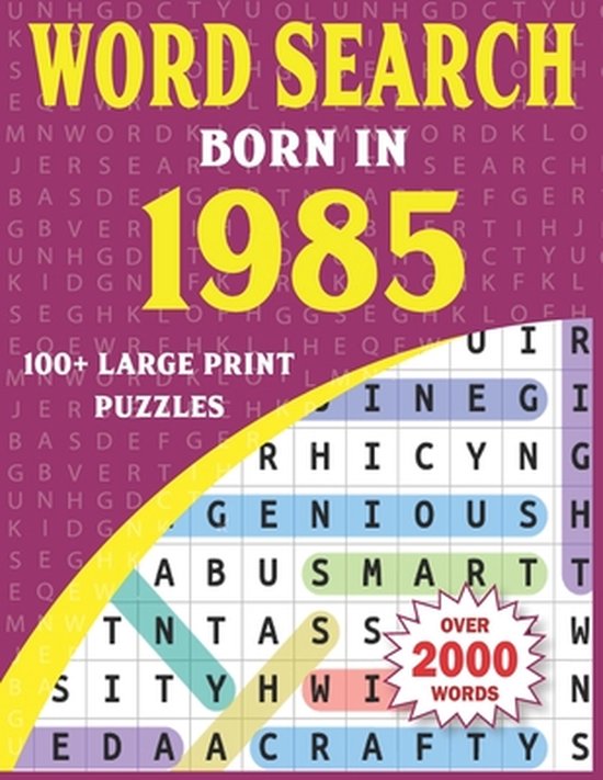 Born In 1985 Word Search: Word Search Book For Adults With 100+ Puzzles ...