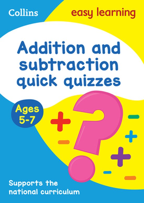 Addition & Subtraction Quick Quizzes Ages 5-7 | 9780008212476 | Collins ...