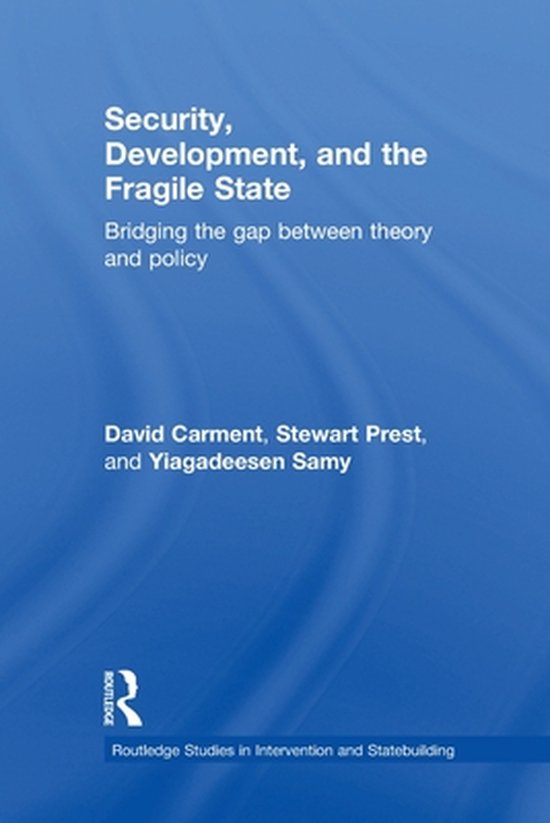 Security, Development And The Fragile State, Stewart Prest ...