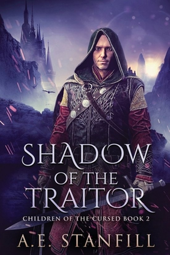 Children of the Cursed- Shadow Of The Traitor, A E Stanfill ...