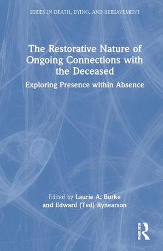 Series in Death, Dying, and Bereavement-The Restorative Nature of ...