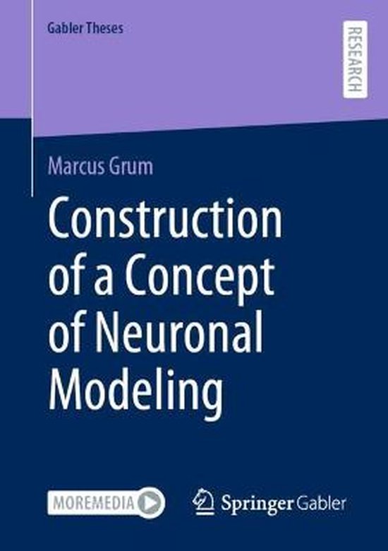 Gabler Theses- Construction of a Concept of Neuronal Modeling ...
