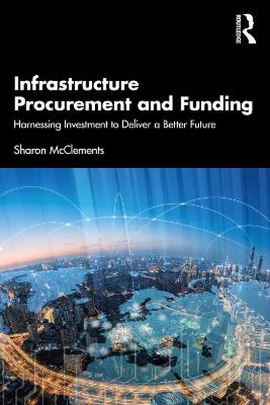 Infrastructure Procurement and Funding, Sharon McClements ...