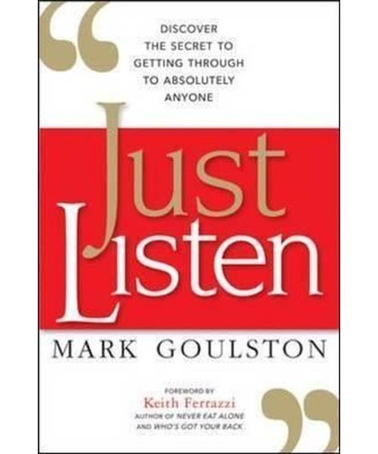 Just Listen, Mark Goulston | 9780814436479 | Boeken | bol.com