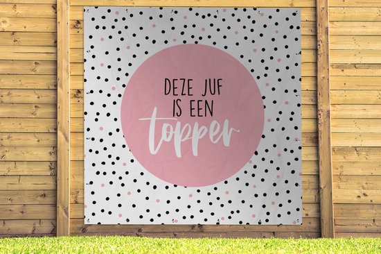 Tuin poster Quotes - Deze juf is een topper - Spreuken - Juf - 200x200 ...